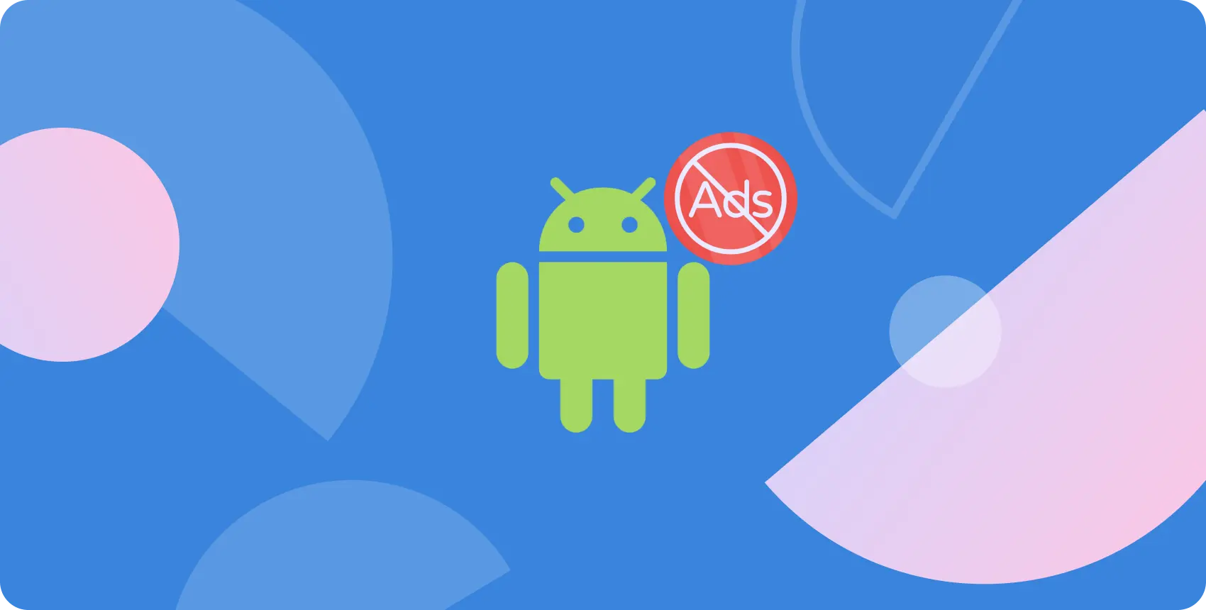 Learn How to Stop Pop Up Ads on Android - ClearVPN Blog